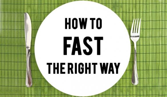 How To Fast the Right Way: Fasting Types And Tips